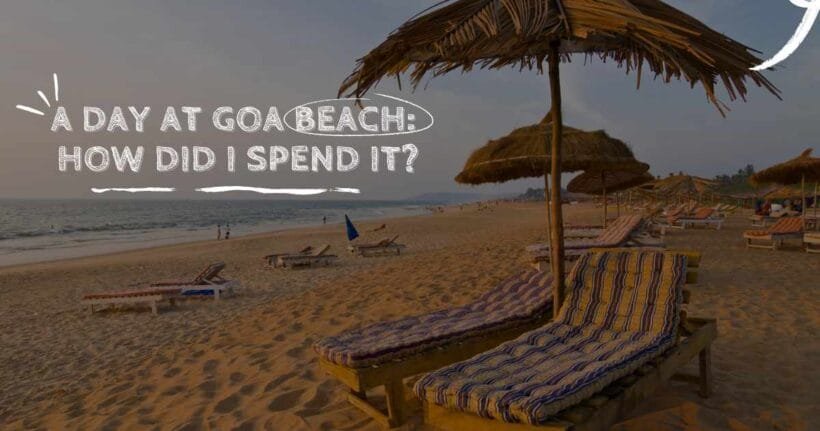 Goa Tourism: A Journey to Happiness and Relaxation - Experience My India